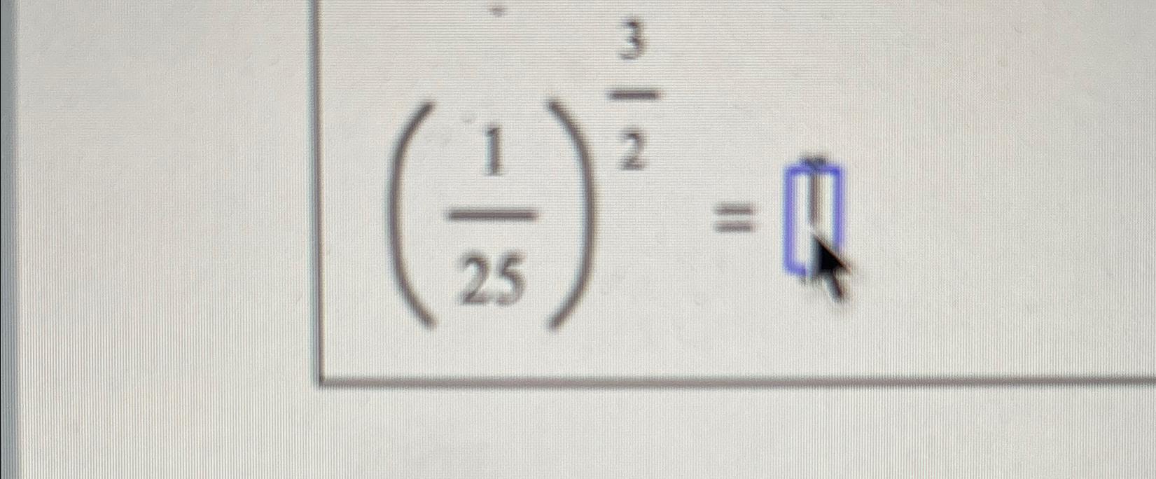 Solved (125)32= | Chegg.com