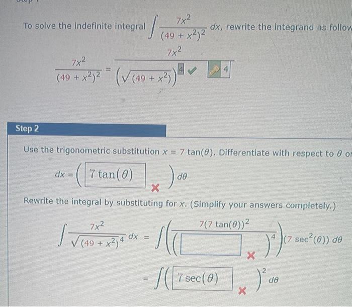 Solved To solve the indefinite integral ∫(49+x2)27x2dx, | Chegg.com