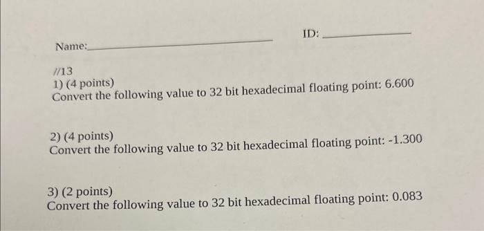 Solved //13 Convert the following value to 32 bit | Chegg.com