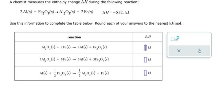 Solved 2Al(s)+Fe2O3(s)→Al2O3(s)+2Fe(s)ΔH=−852.kJ Jse this | Chegg.com