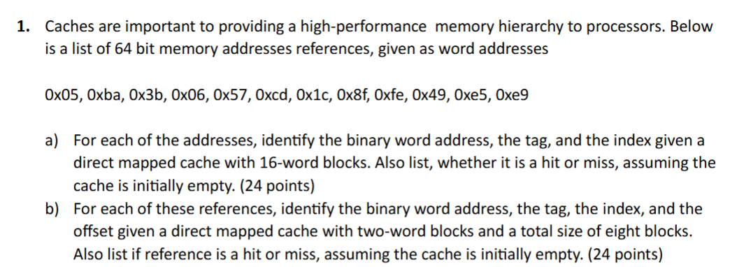 Solved Caches are important to providing a high-performance | Chegg.com
