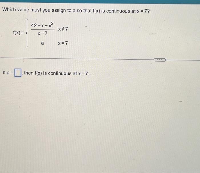 Solved Which value must you assign to a so that f(x) is | Chegg.com