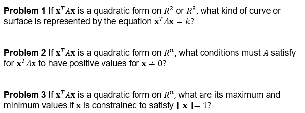 Solved Problem 1 ﻿If xTAx ﻿is a quadratic form on R2 ﻿or R3, | Chegg.com