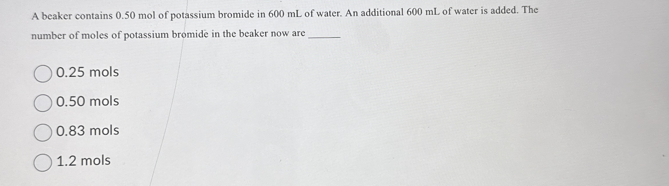 Solved A beaker contains 0.50 ﻿mol of potassium bromide in | Chegg.com