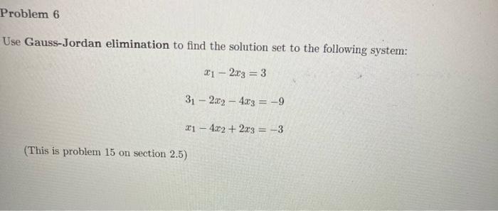 Solved Use Gauss-Jordan elimination to find the solution set | Chegg.com