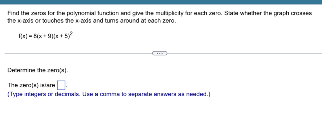 Find the zeros for the polynomial function and give | Chegg.com