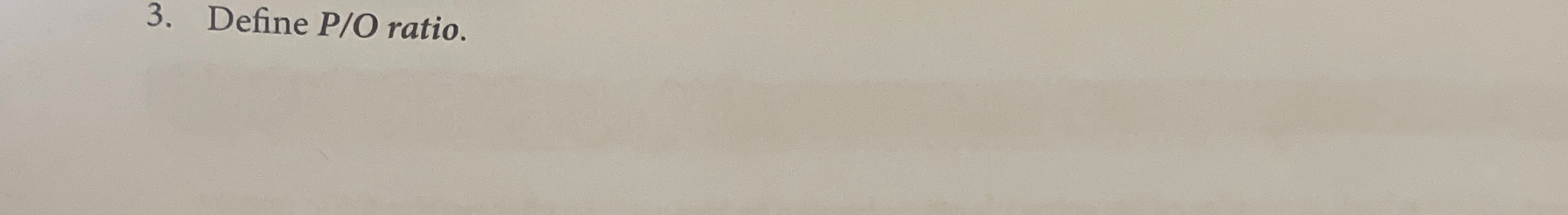 Solved Define PO ﻿ratio. | Chegg.com