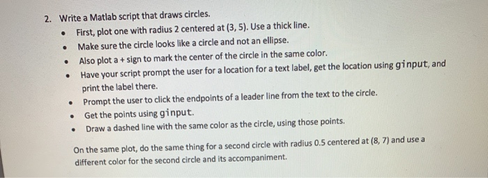 Solved 2. Write a Matlab script that draws circles. • First, | Chegg.com