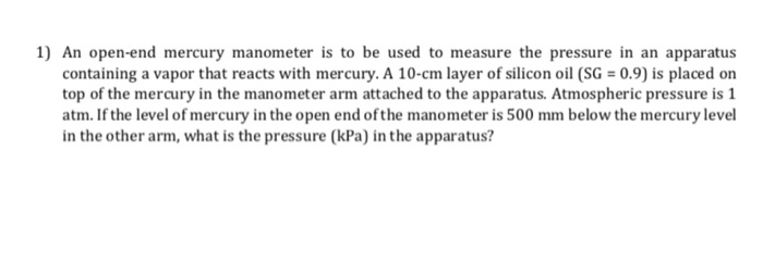Solved 1) An open-end mercury manometer is to be used to | Chegg.com
