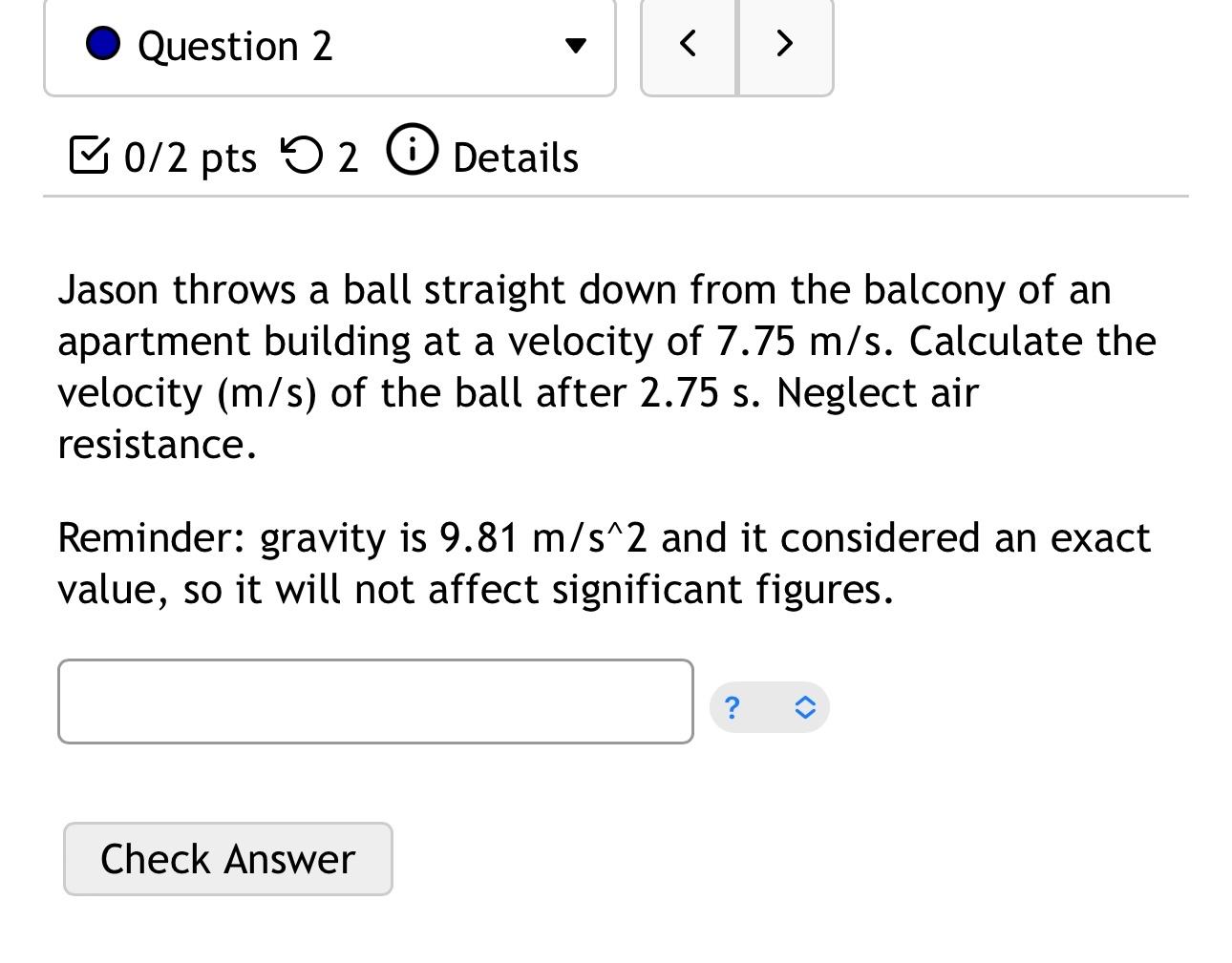 Solved Question 2⊠02 pts 2DetailsJason throws a ball | Chegg.com Solved Question 2⊠02 pts 2DetailsJason throws a ball | Chegg.com