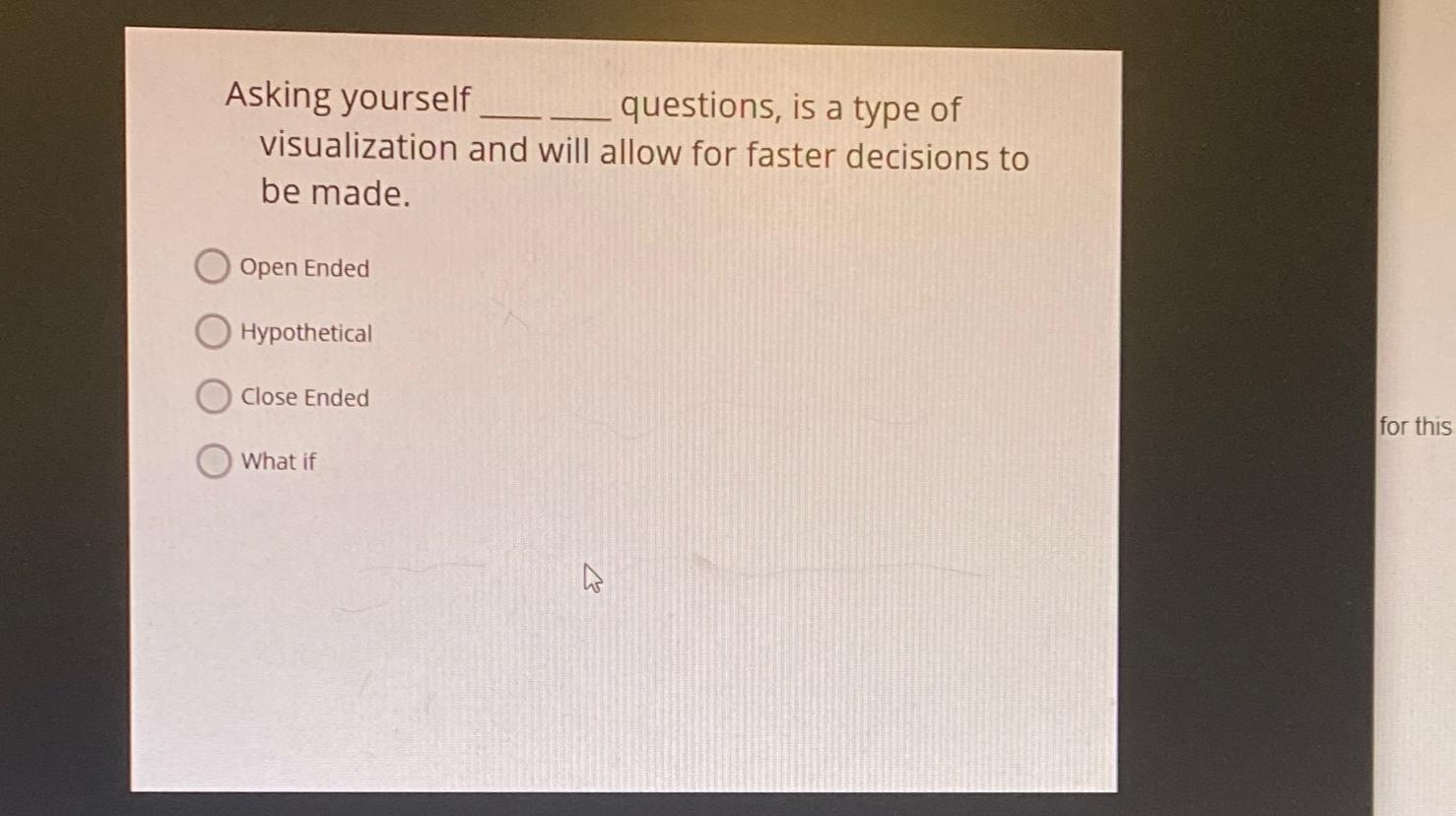 Solved Asking yourself questions, is a type of visualization | Chegg.com