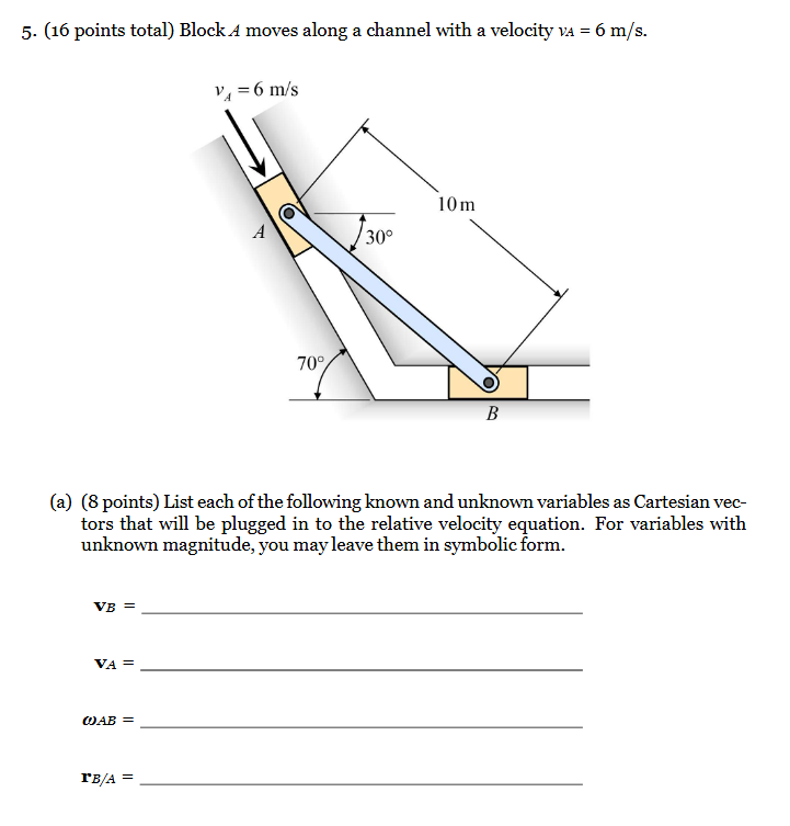 Solved (16 ﻿points total) ﻿Block A moves along a channel | Chegg.com