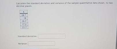 Solved Calculate the standard deviation and variance of the | Chegg.com