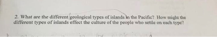 Solved 2. What are the different geological types of islands | Chegg.com
