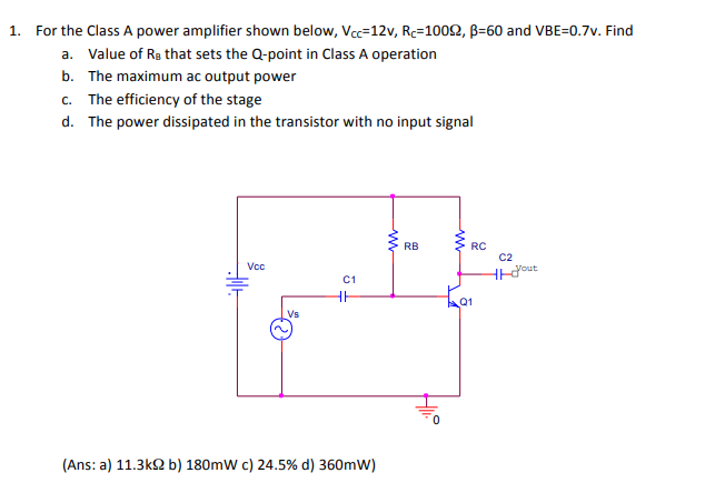 Solved For the Class A power amplifier shown below, | Chegg.com