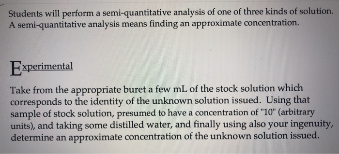 Students will perform a semi-quantitative analysis of | Chegg.com