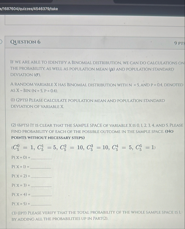 Solved QUESTION 69 ﻿PTSIF WE ARE ABLE TO IDENTIFY A BINOMIAL | Chegg.com