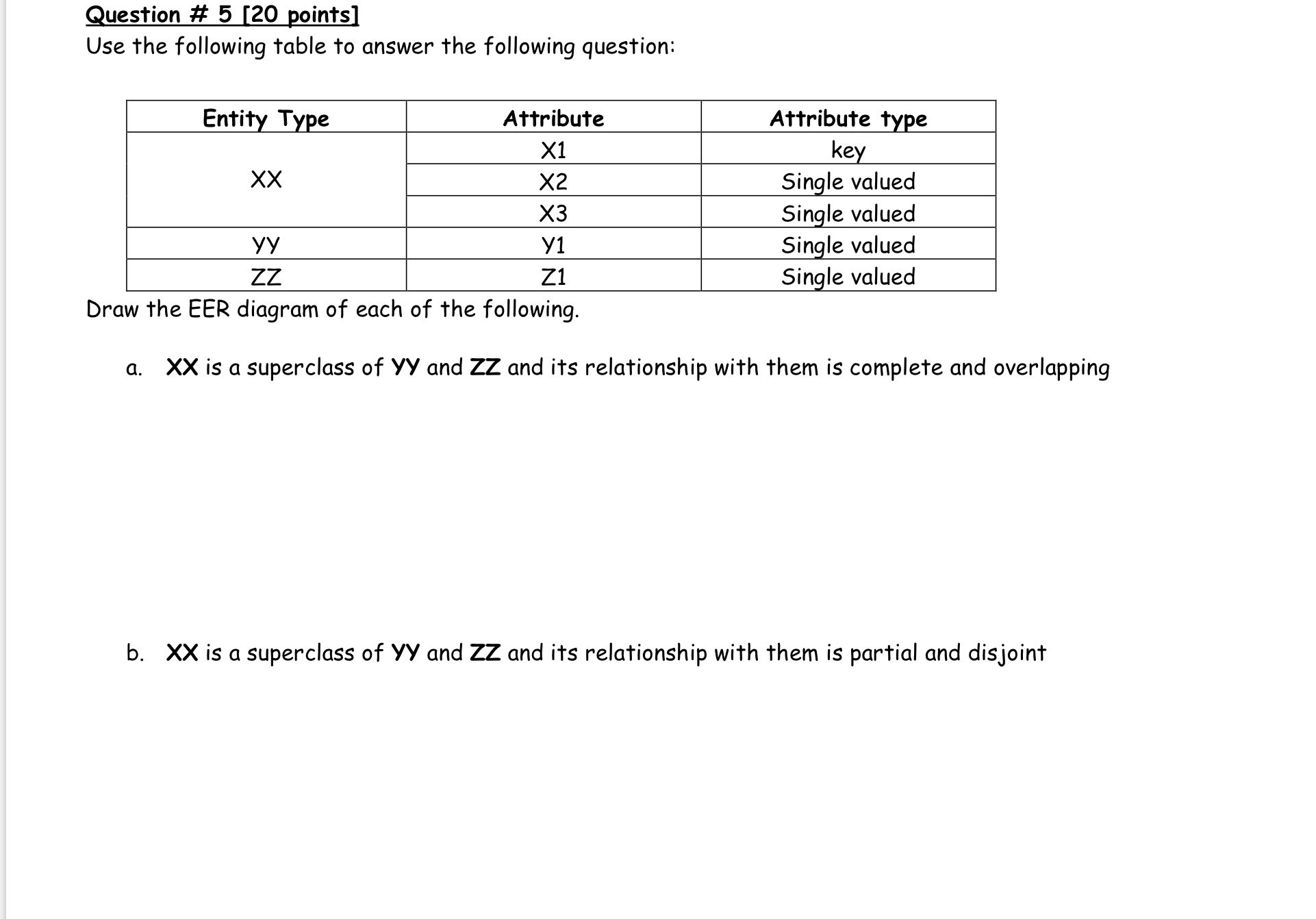 Solved Question # 5 [20 ﻿points]Use the following table to | Chegg.com