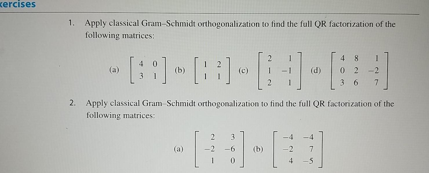 Solved kercises 1. Apply classical Gram-Schmidt | Chegg.com