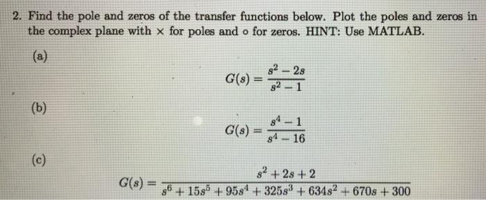 Solved 2. Find the pole and zeros of the transfer functions | Chegg.com