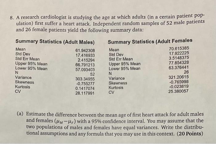 Solved 8. A research cardiologist is studying the age at | Chegg.com