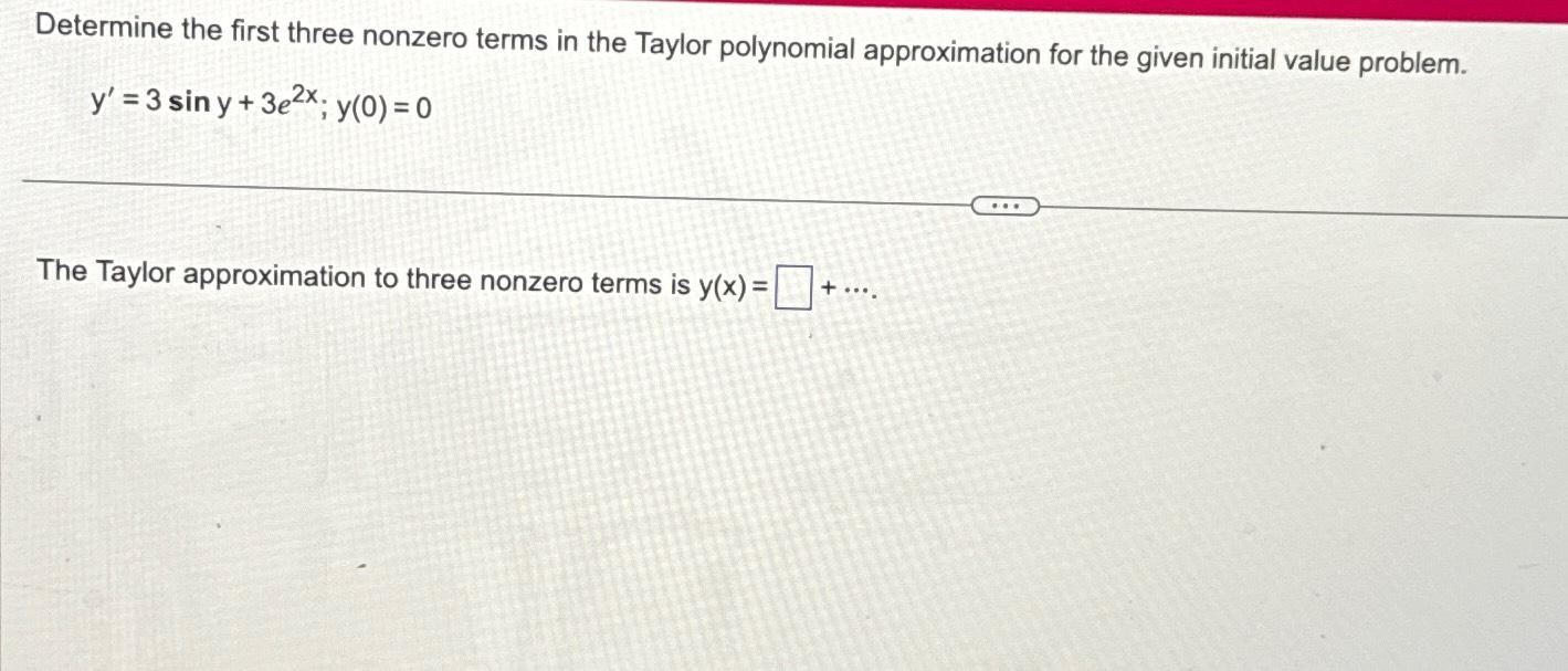 Solved 22. ﻿Determine the first three nonzero terms in the | Chegg.com