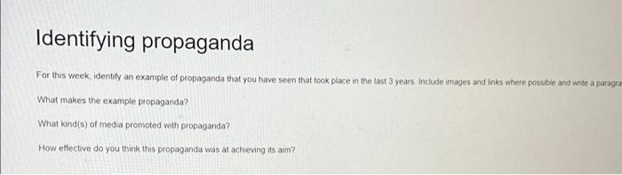 Identifying propaganda For this week, identify an | Chegg.com