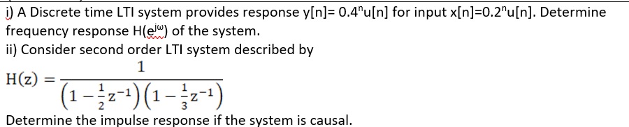 Solved i) ﻿A Discrete time LTI system provides response | Chegg.com
