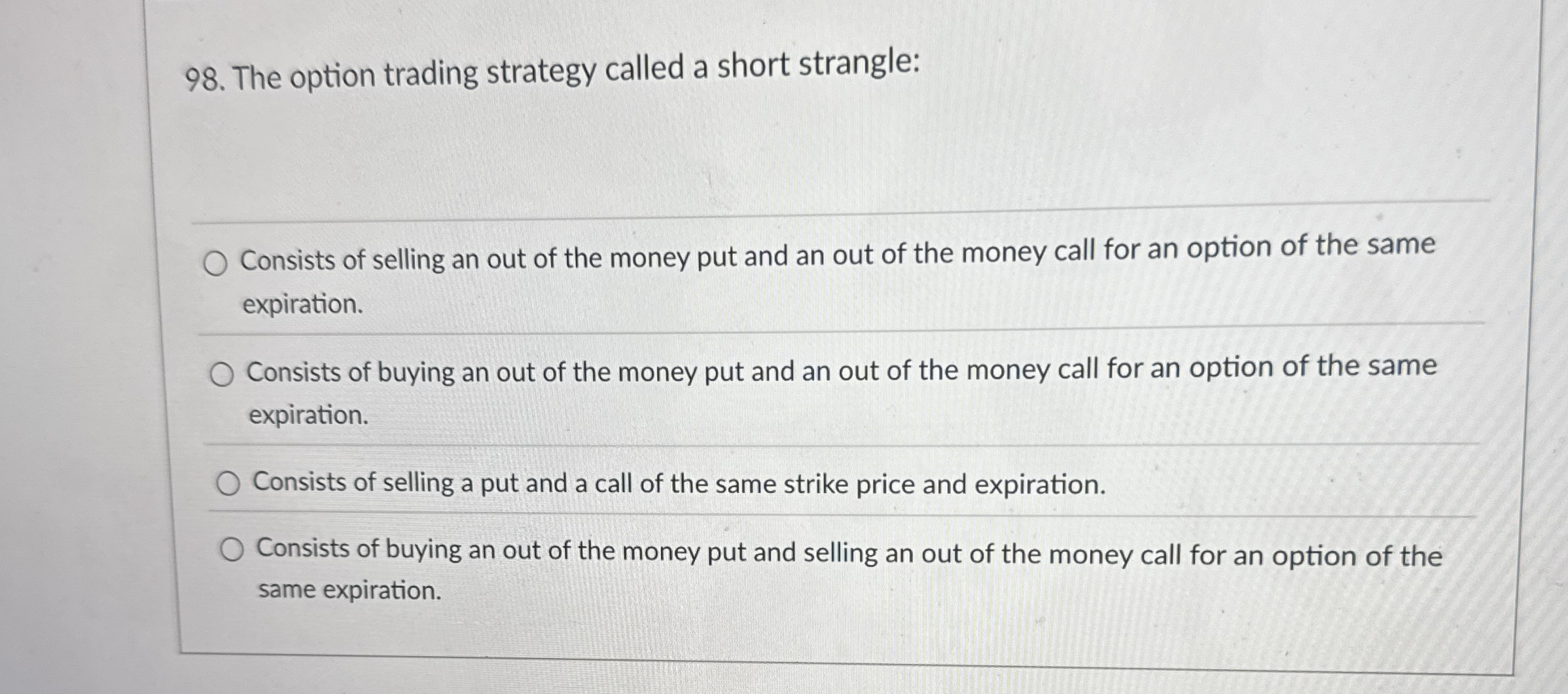 Solved The option trading strategy called a short | Chegg.com