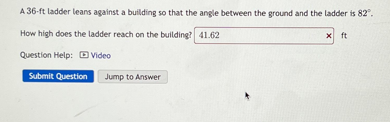 Solved A 36 -ft ladder leans against a building so that the | Chegg.com