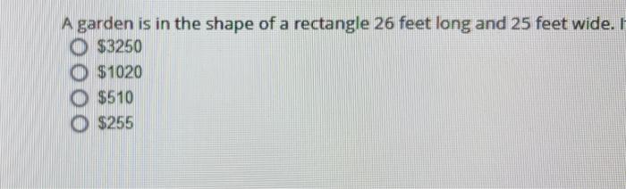 Solved A garden is in the shape of a rectangle 26 feet long | Chegg.com