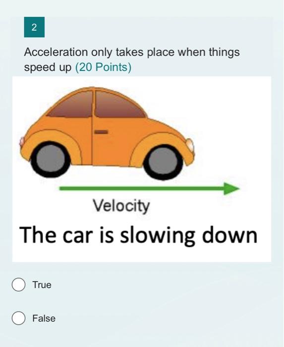 Solved If the car is moving to the right and slowing down, | Chegg.com