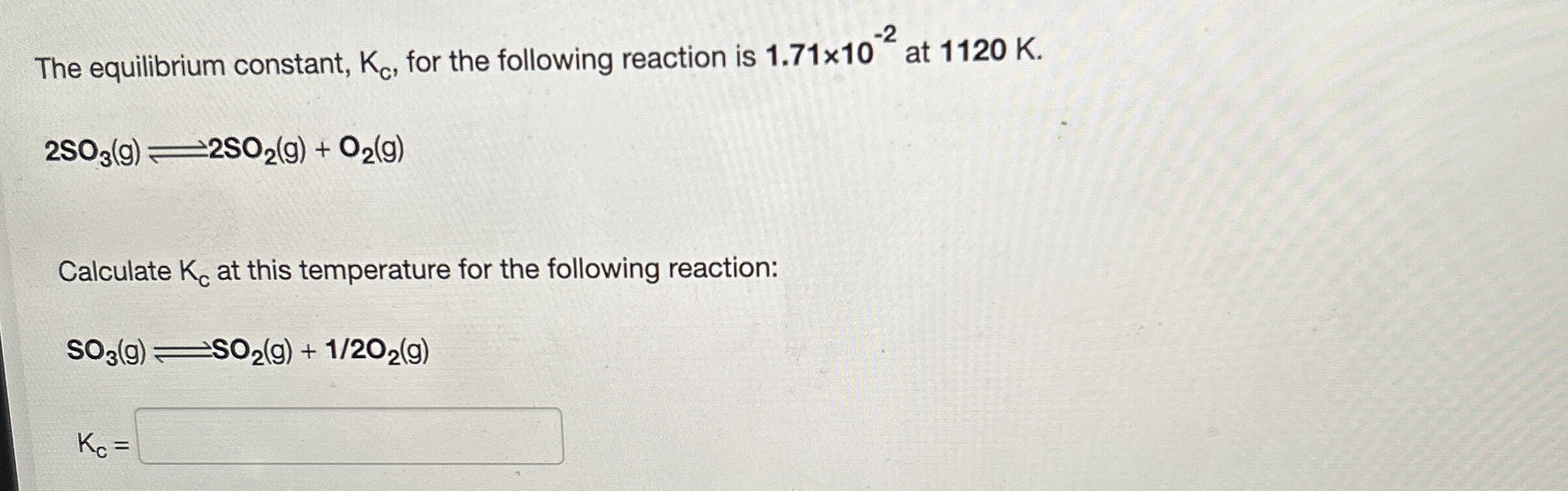 Solved The equilibrium constant, Kc, ﻿for the following | Chegg.com
