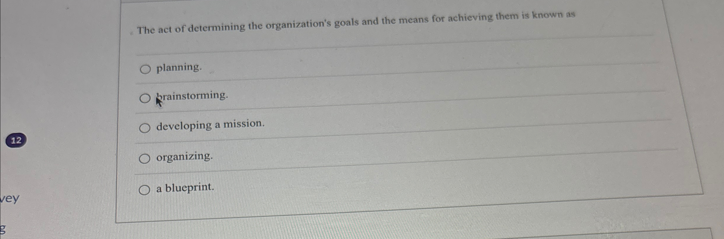 Solved The act of determining the organization's goals and | Chegg.com