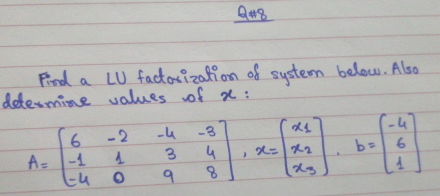 Find A Lu Factorization Of System Below Also