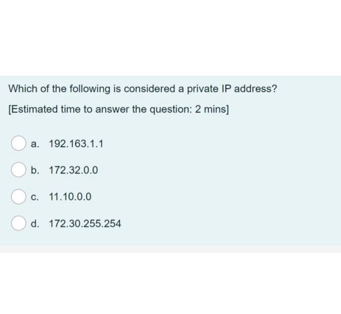Which of the following is considered a public IP | Chegg.com