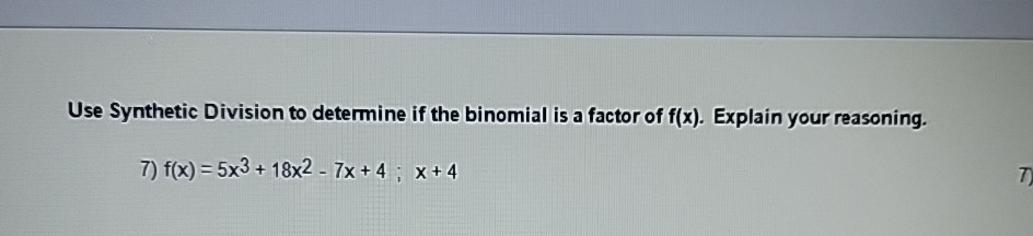 Solved Use Synthetic Division to determine if the binomial | Chegg.com
