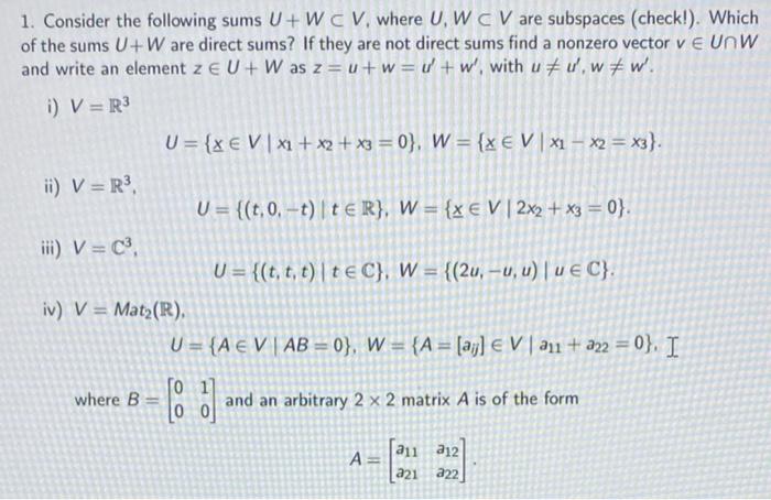 Solved 1. Consider the following sums U+W⊂V, where U,W⊂V are | Chegg.com