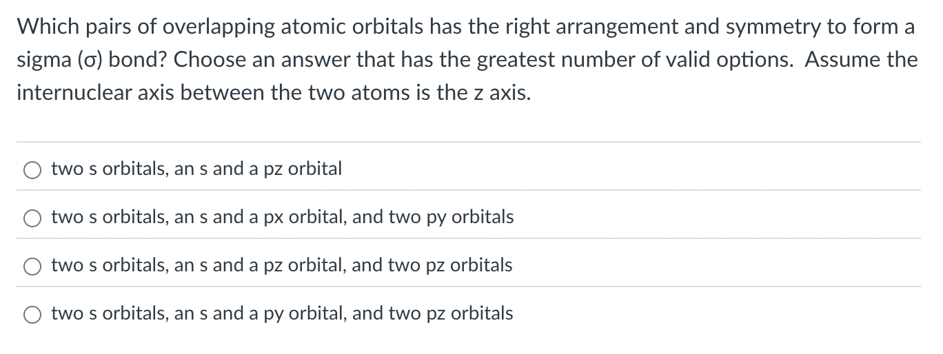 Solved Which pairs of overlapping atomic orbitals has the | Chegg.com