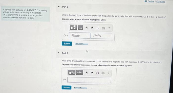 A particle with a charge of −2.40×10−8C is moving | Chegg.com