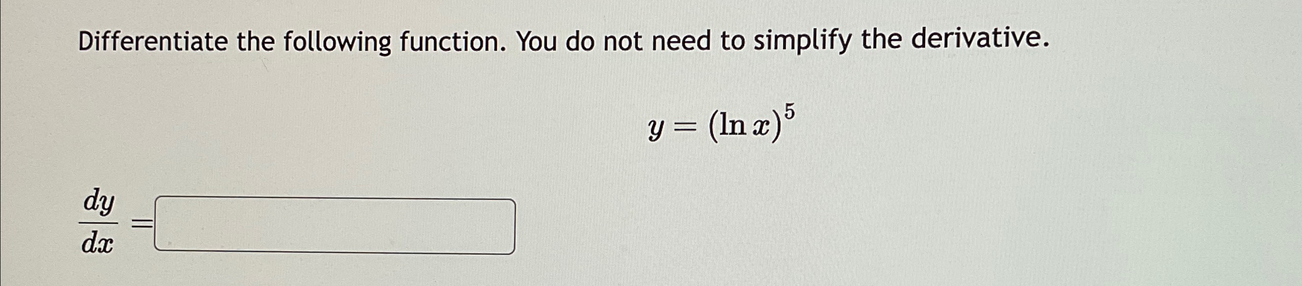 Solved Differentiate the following function. You do not need | Chegg.com