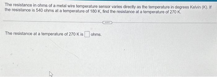 Solved The resistance in ohms of a metal wire temperature | Chegg.com