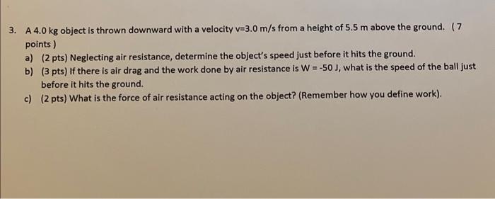 Solved 3. A 4.0 kg object is thrown downward with a velocity | Chegg.com