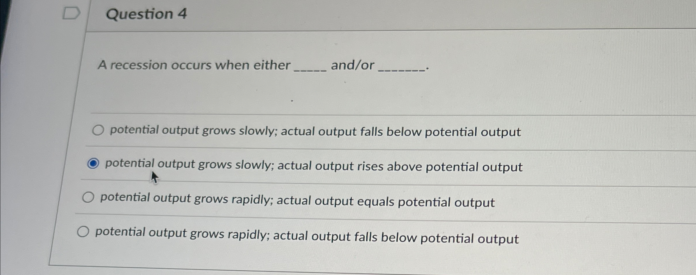 Solved Question 4A recession occurs when either ﻿and/or | Chegg.com