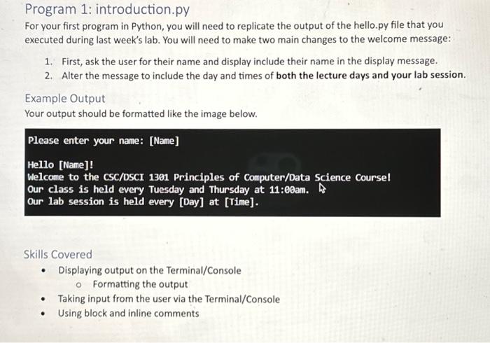 Solved Program 1: introduction.py For your first program in | Chegg.com Solved Program 1: introduction.py For your first program in | Chegg.com