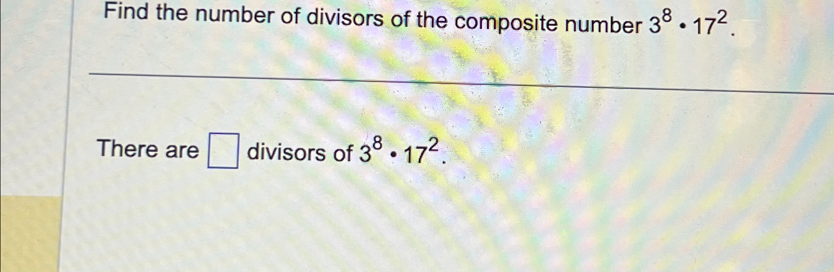 Solved Find the number of divisors of the composite number | Chegg.com
