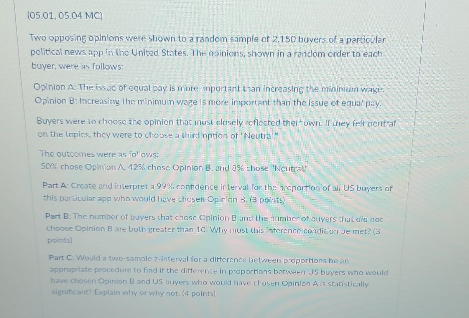 Solved Two opposing opinions were shown to a random sample | Chegg.com