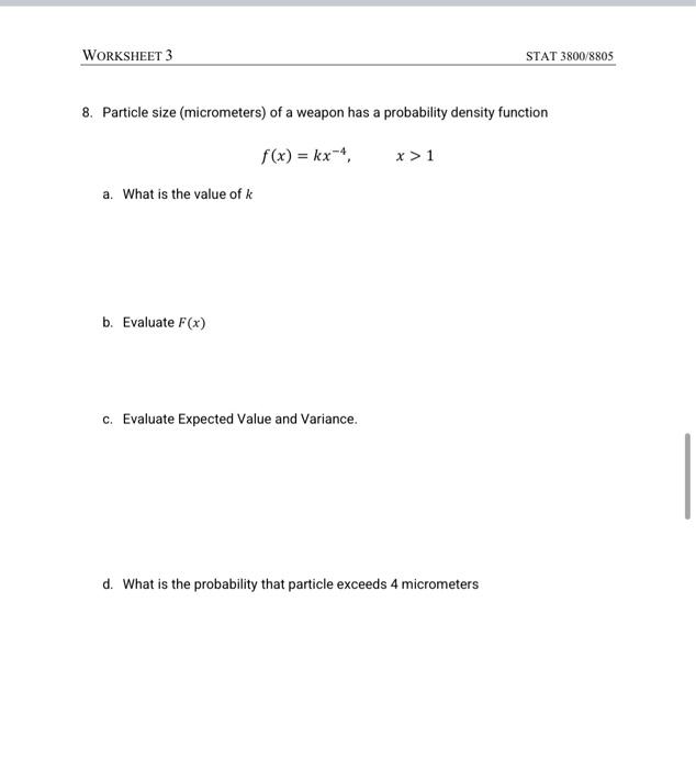 Solved 8 Particle Size Micrometers Of A Weapon Has A