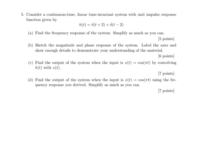 Solved 5. Consider a continuous-time, linear time-invariant | Chegg.com