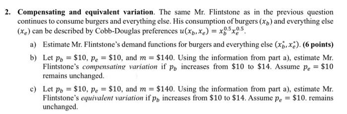 Solved 2. Compensating and equivalent variation. The same | Chegg.com